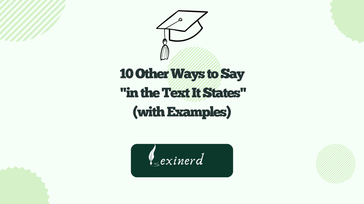 10 Other Ways to Say "in the Text It States" (with Examples) - Lexinerd